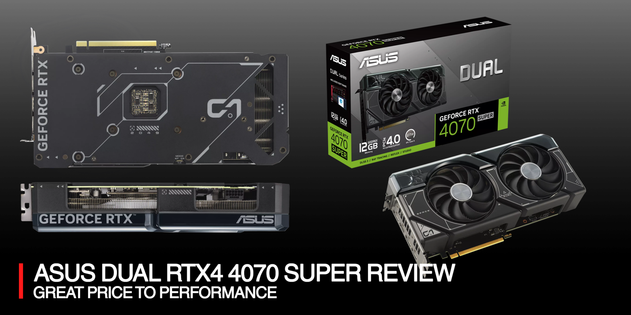 ASUS Dual RTX 4070 Super GPU Review: Great Price to Performance ...