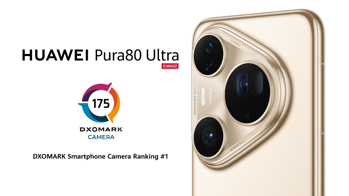 HUAWEI Stays Undefeated on DXOMARK Ranking as HUAWEI Pura 80 Ultra ...